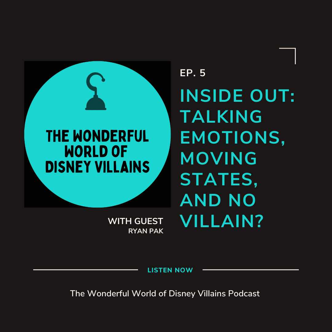 Episode 5 Inside Out: Talking Emotions, Moving States, and No Villain ...